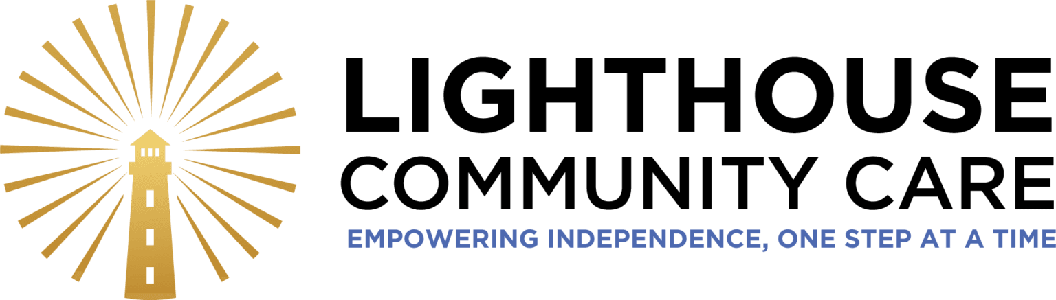 LightHouse Community Care – Empowering Independence, One Step At A Time